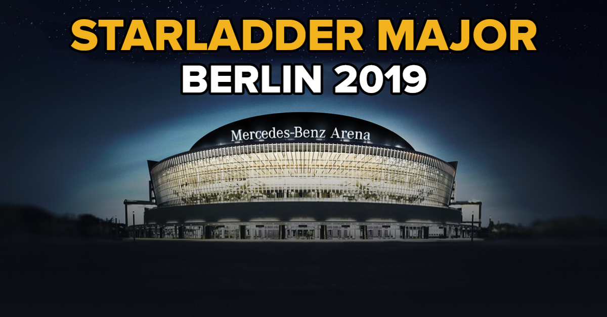 StarLadder Berlin Major 2019 — The Participant Files | by DreamTeam.gg ...