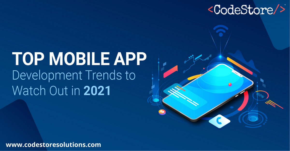 Top Mobile App Development Trends Which Will Be Dominating 2021 | by ...