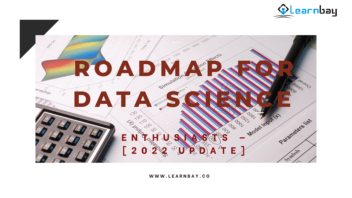 Roadmap for Data Science Enthusiasts — [2022 Update] | by Techno Dairy | Medium