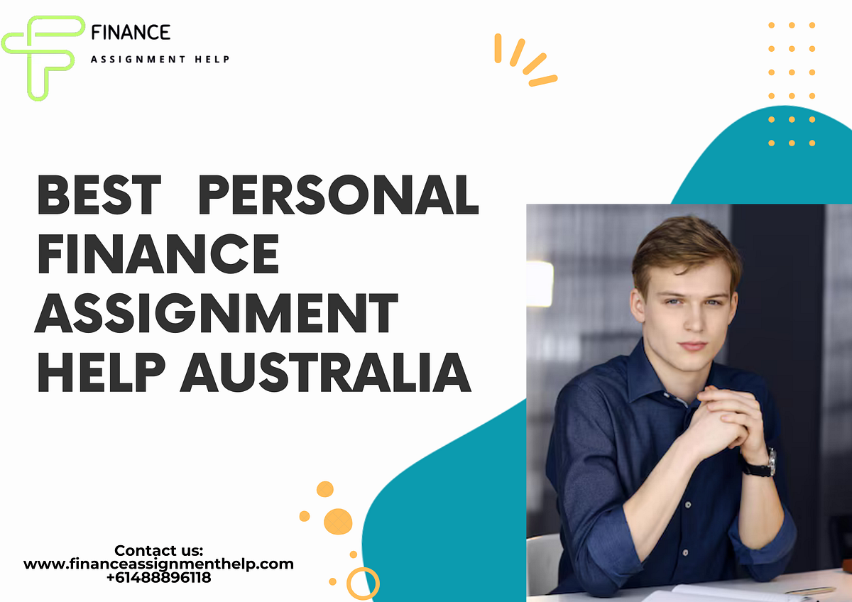 Best Personal Finance Assignment Help Australia | Medium