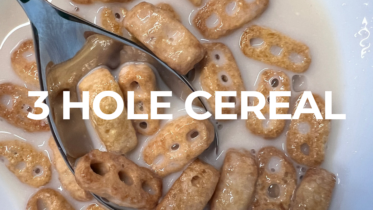 Three Hole Cereal?. Being a mother, a wife, an edtech… | by Finding ...