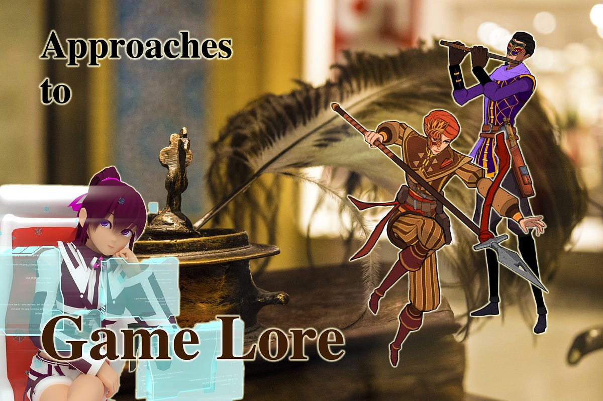 Approaches to Game Lore. Different games take on different… | by Amanda ...