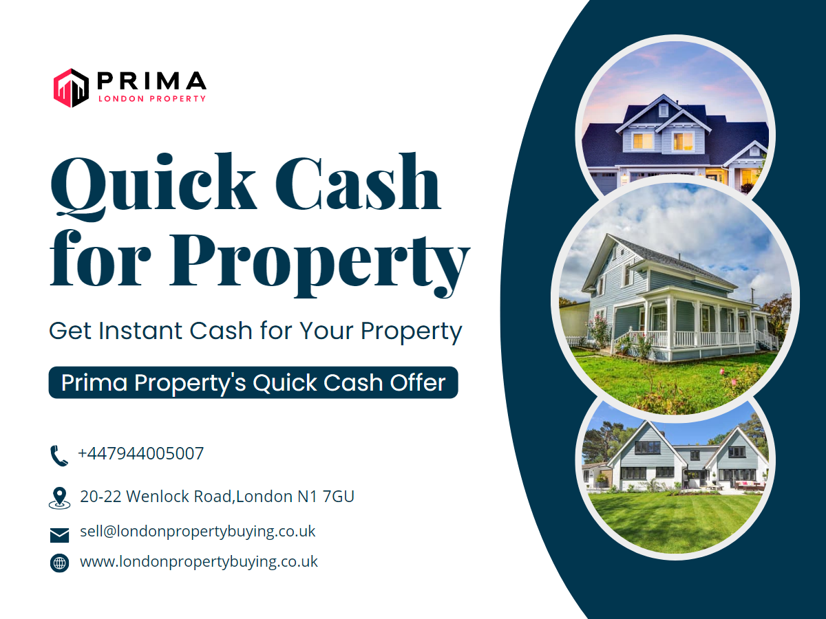Quick Cash for Property in London | by Prima Properties Buying ...