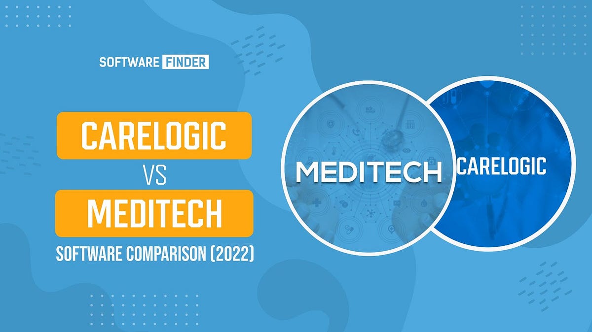 Carelogic vs Meditech — Software Comparison | by Medical Software ...