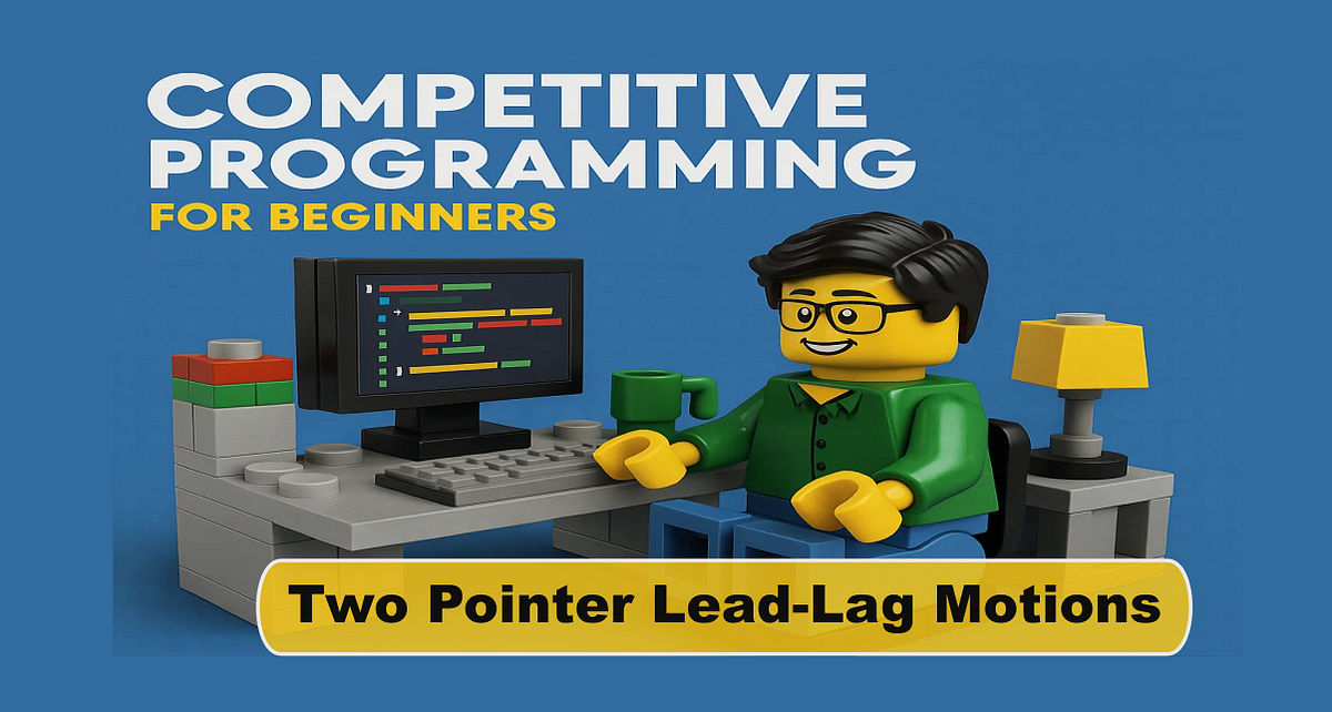 2 Pointer Lead-Lag Motion: A Clear Explanation | by Coded Parts | Level ...