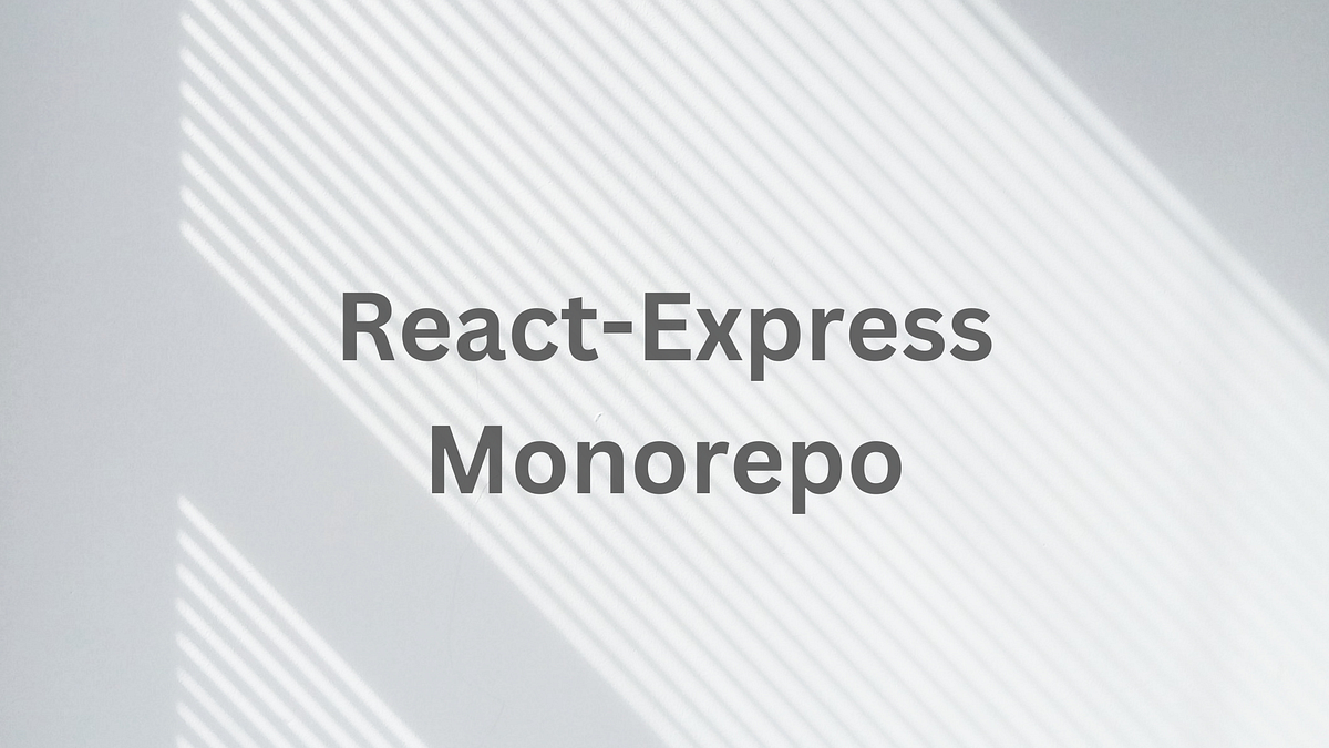 Building a React-Express Monorepo with Turborepo: The Problems I Solved | by Probir Sarkar | Medium