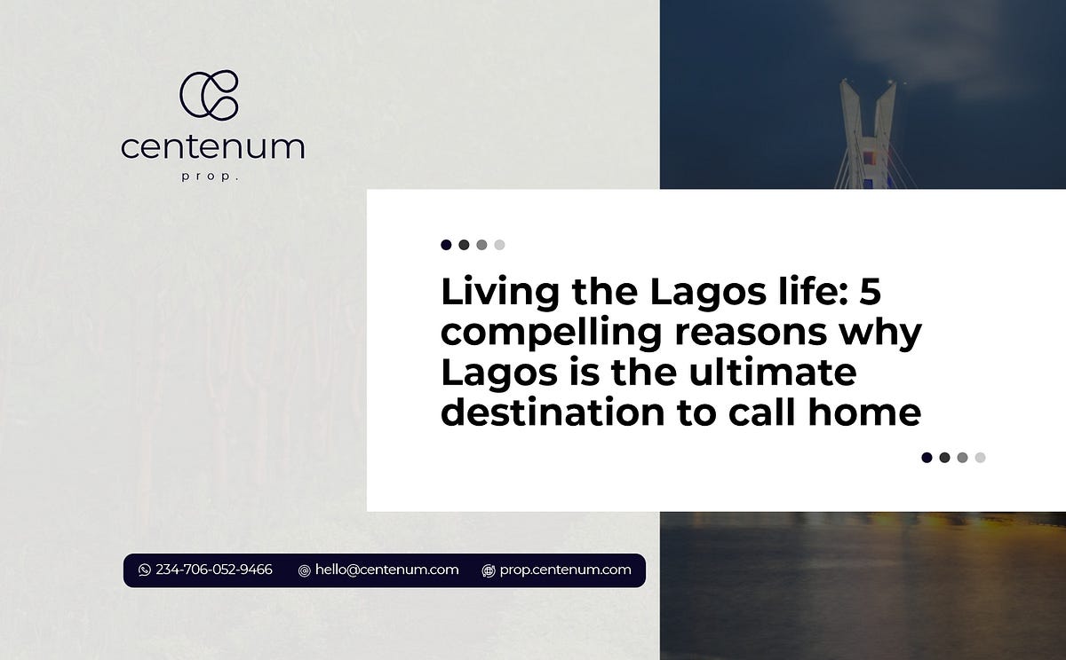 Living the Lagos Life: 5 Compelling Reasons Why Lagos is the Ultimate ...