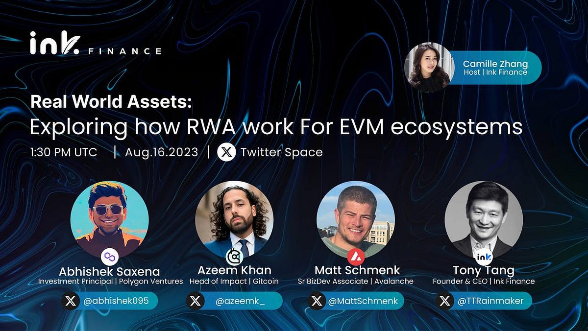Space content from Ink Finance： Exploring How RWA Works for EVM Ecosystem | by Melissa_crypto8 ...