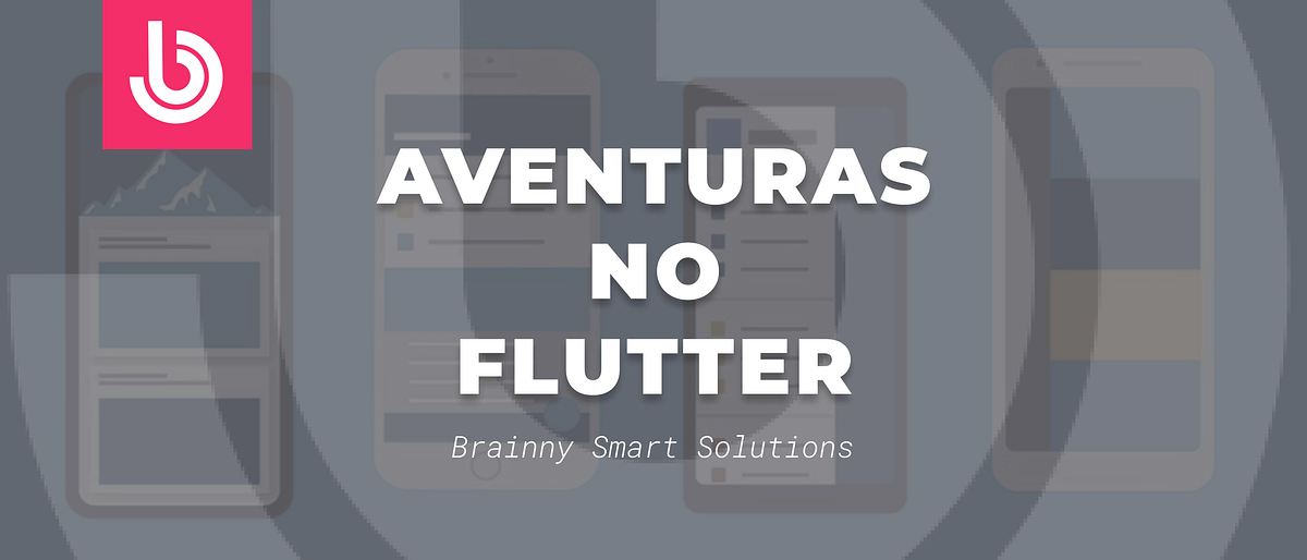 Aventuras no Flutter. Nesse artigo irei comentar como está… | by Miguel ...