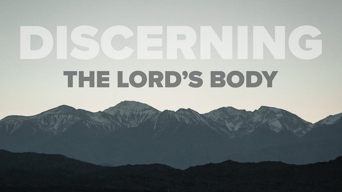 Discipleship: Discerning the Lord’s Body | by Olumide A. | Feb, 2024 ...