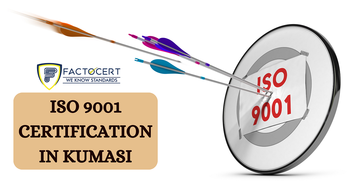 isoWhat are the steps to obtain ISO 9001 certification in Kumasi? | by ...