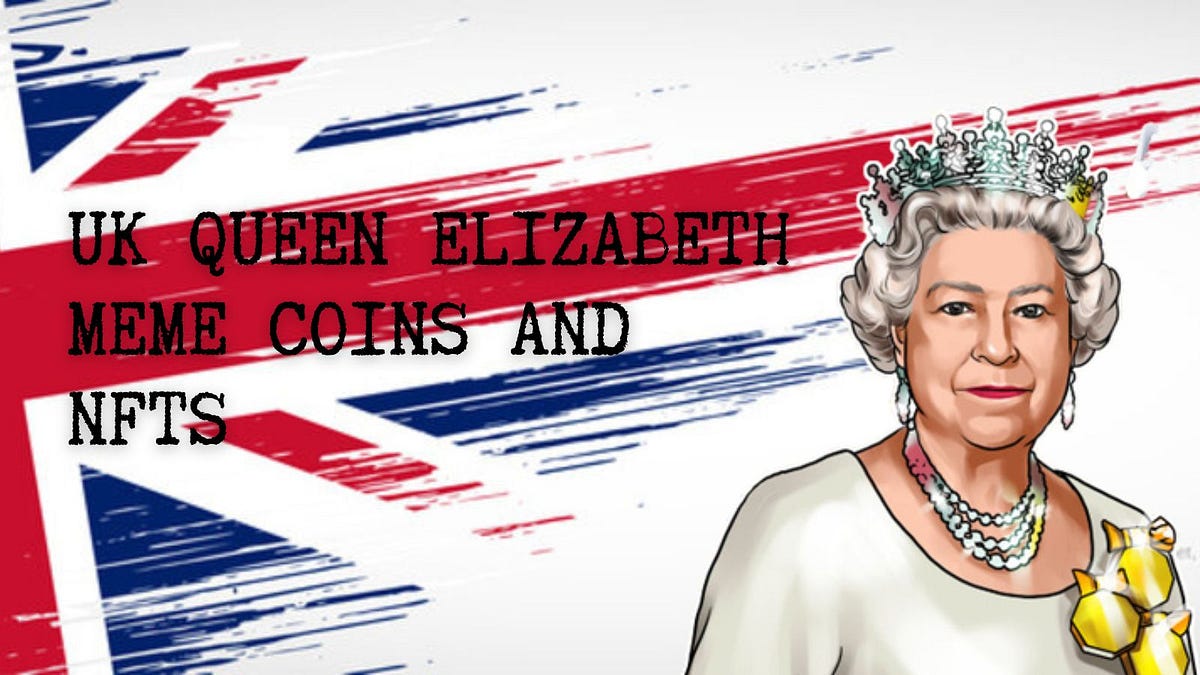 Crypto Markets Witness an Overflow of UK Queen Elizabeth Meme Coins and ...