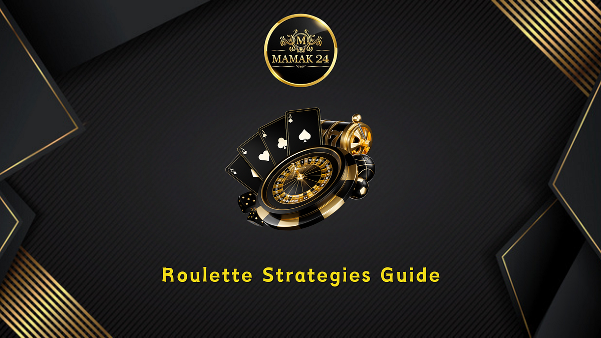 Roulette Strategies Guide. Welcome to Mamak24 Casino to mastering… | by ...