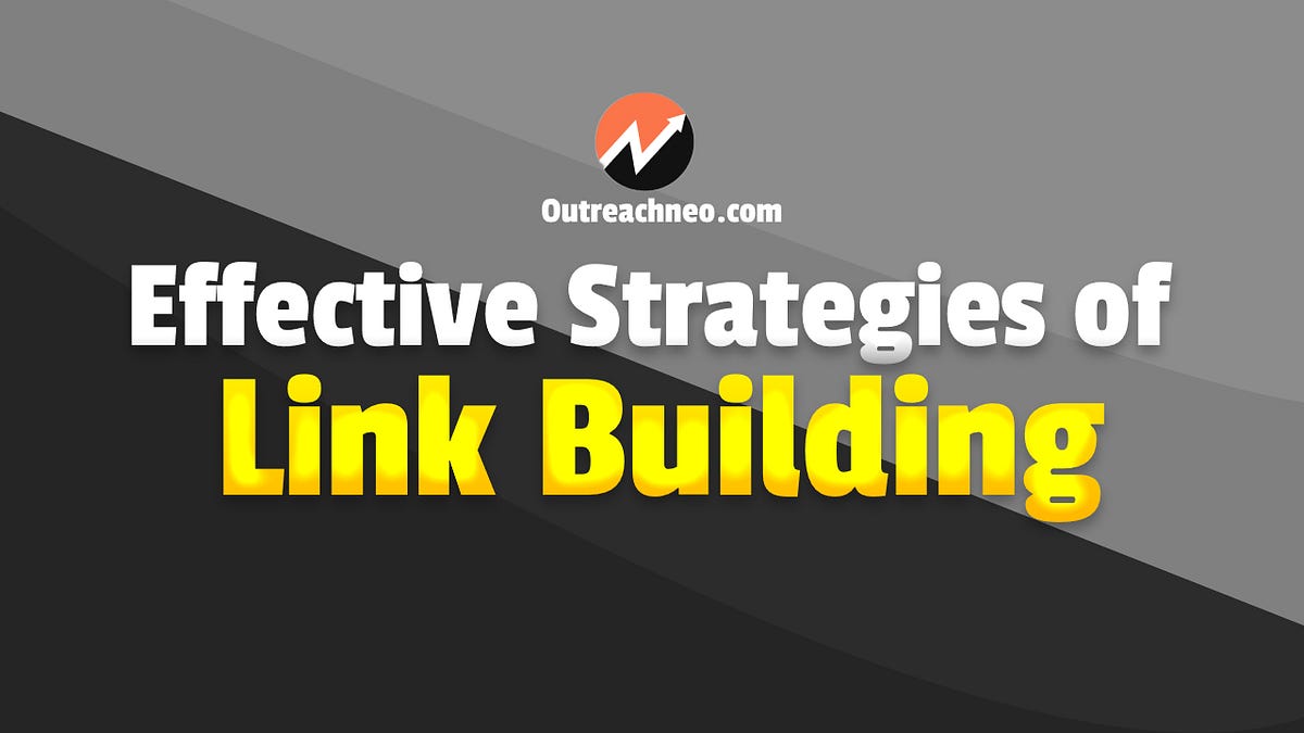 Effective Strategies for Link Building in Today’s Digital Landscape ...