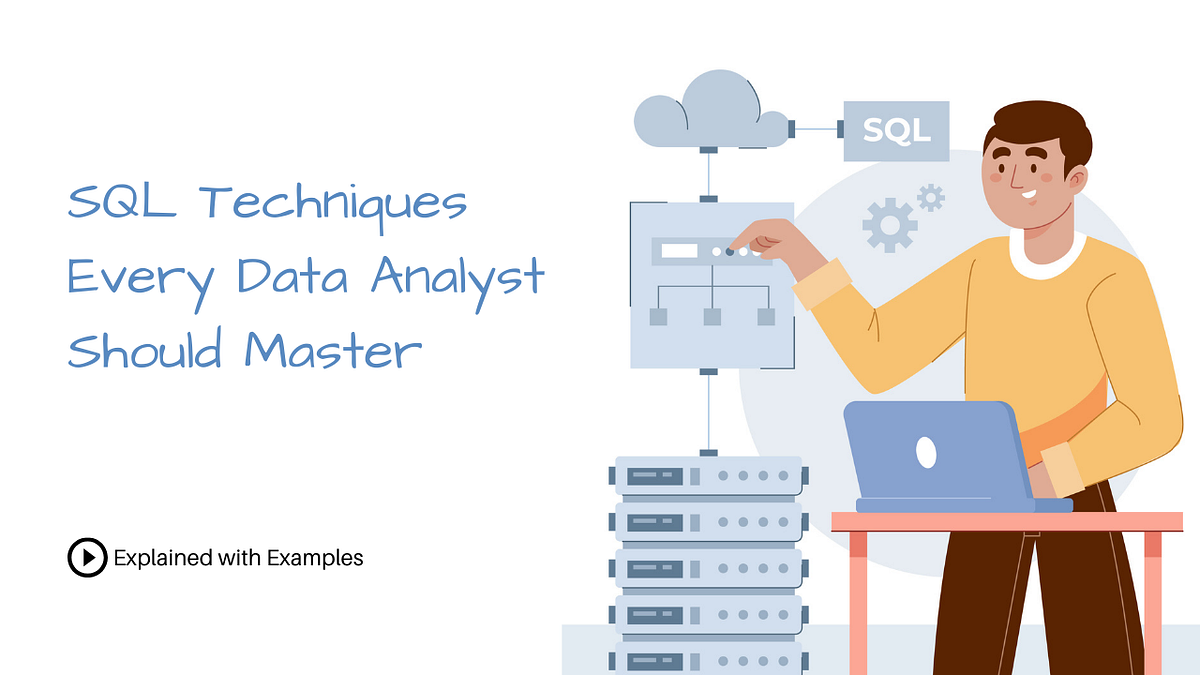 Top 5 SQL Techniques Every Data Analyst Should Master | by vishnutr | Oct, 2024 | Medium