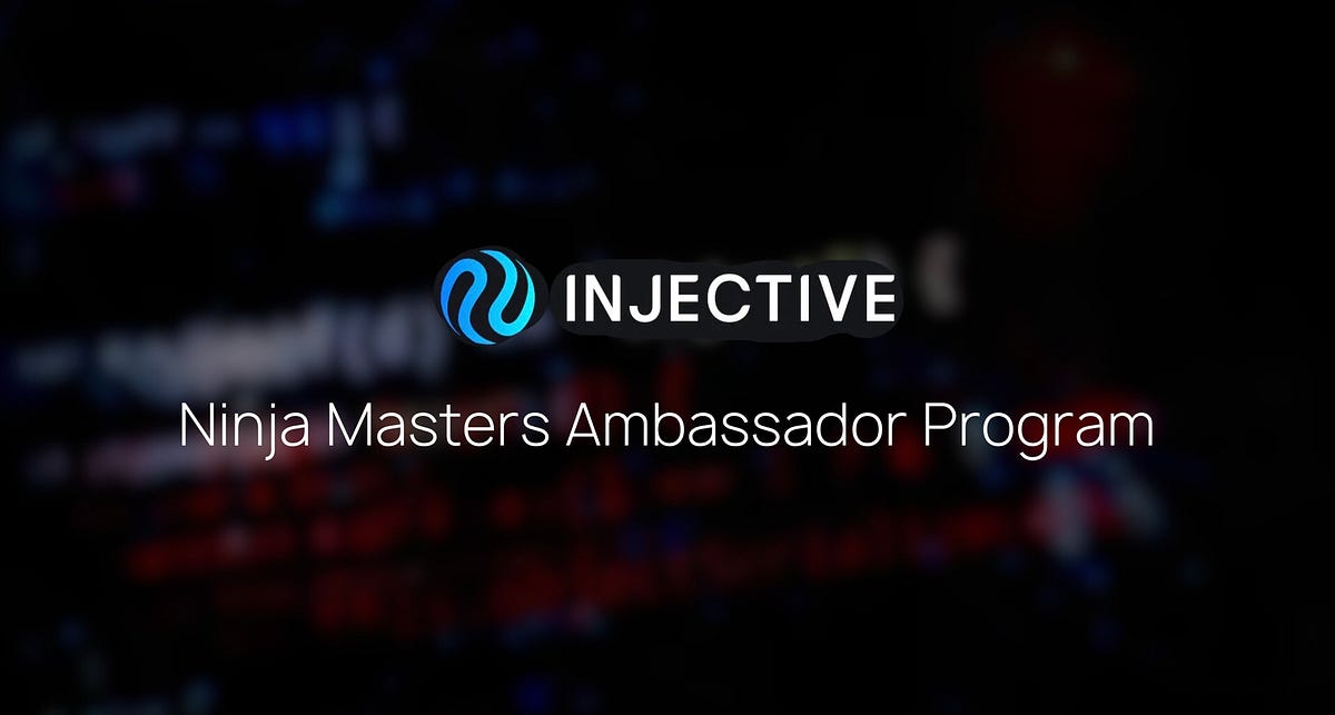 Ninja Masters Ambassador Program | by Bogdan_0x | Medium