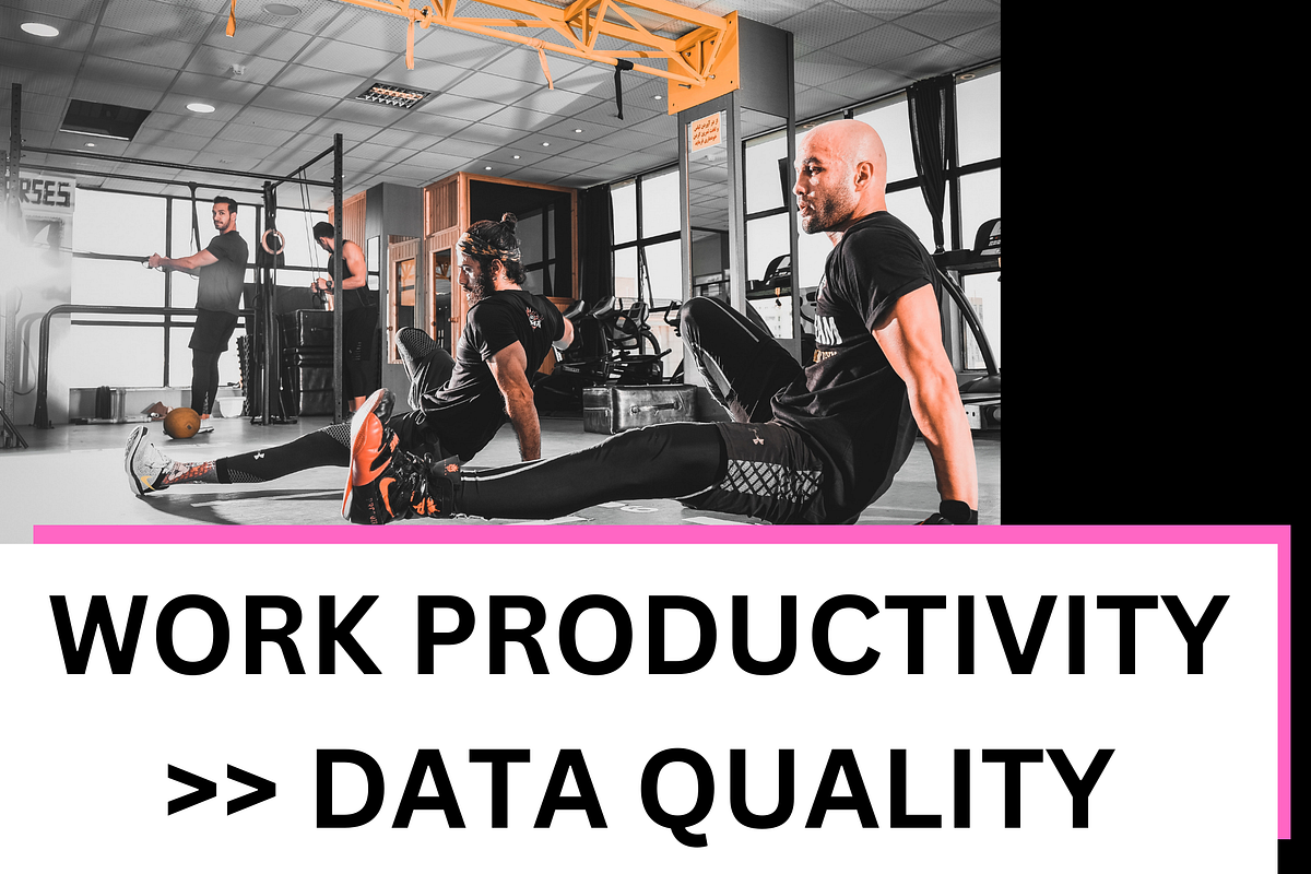 High-Performance Data Teams Don’t Care About Data Quality | by Sven ...