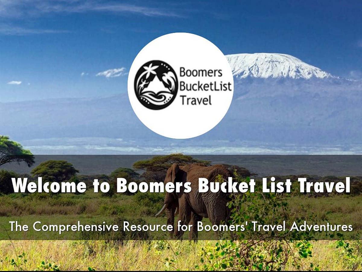 Detail Presentation About Boomers Bucket List Travel | by Laiternw Matt ...