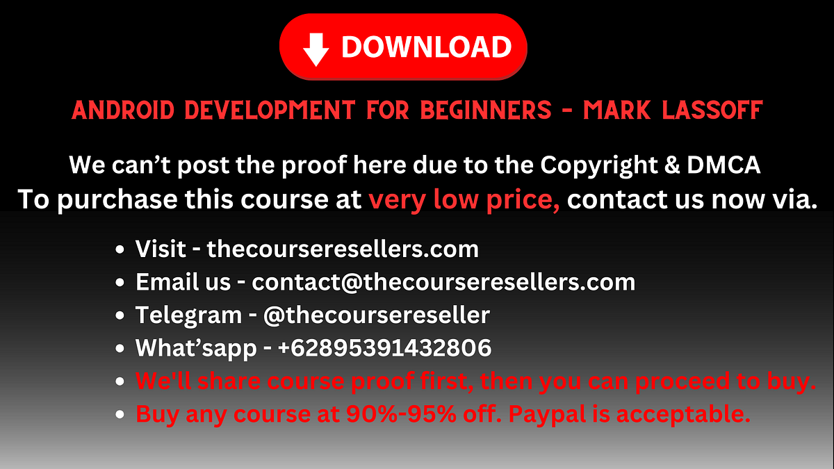 [Thecourseresellers.com] — Android Development for Beginners — Mark Lassoff | by Cloudcourse ...