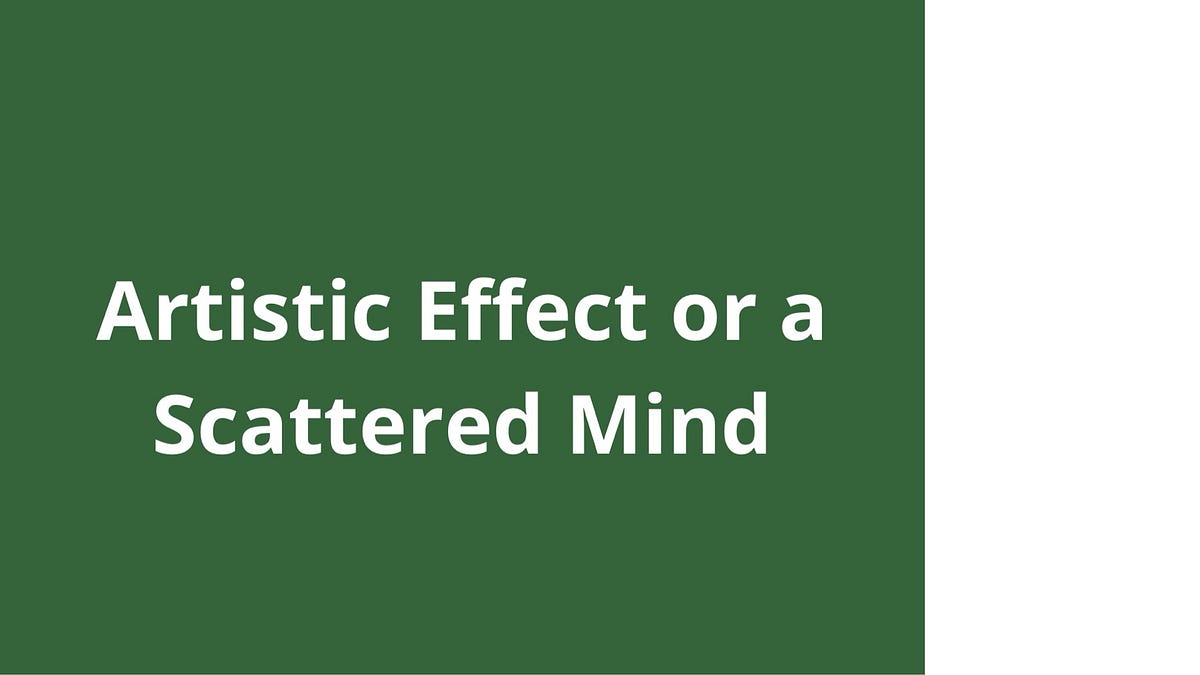 Artistic Effect or a Scattered Mind. | by Anton Vision | Mar, 2025 | Medium