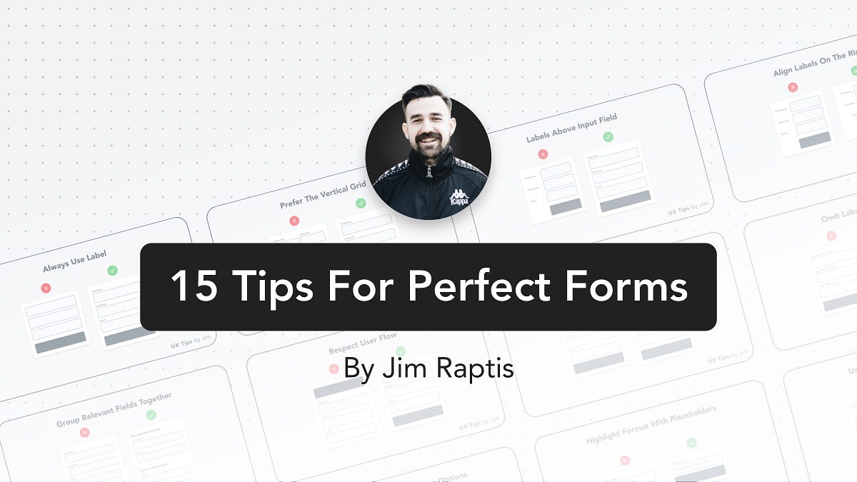 15 Tips For Better Forms. Learn how to design better UI forms… | by Jim ...