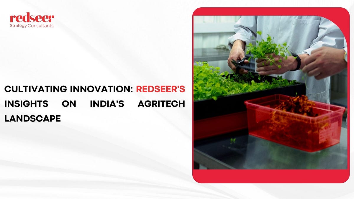 Agritech Revolution: Redseer’s Insights and Recommendations | by ...