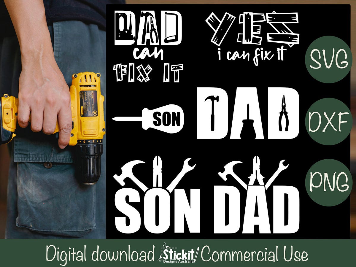 Dad Tools SVG Bundle, Father & Son, Fathers Day, Cut File Cricut ...
