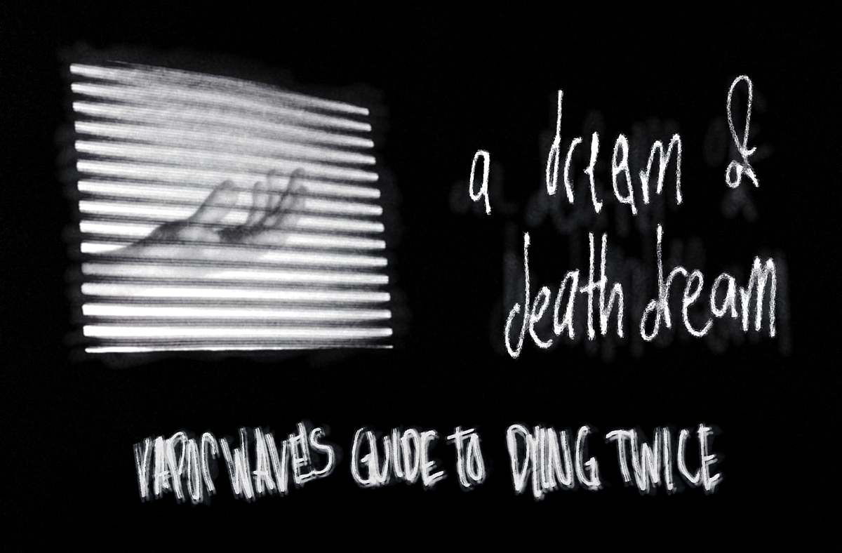 A Dream of Deathdream: Vaporwave’s Guide to Dying Twice | by Melissa ...