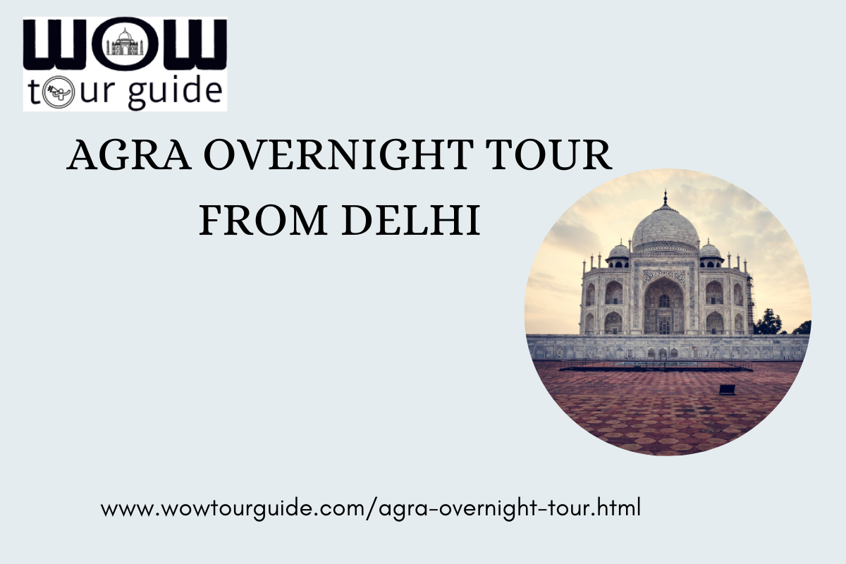 Agra Overnight Tour From Delhi. Introduction: Why Choose an Agra… | by ...