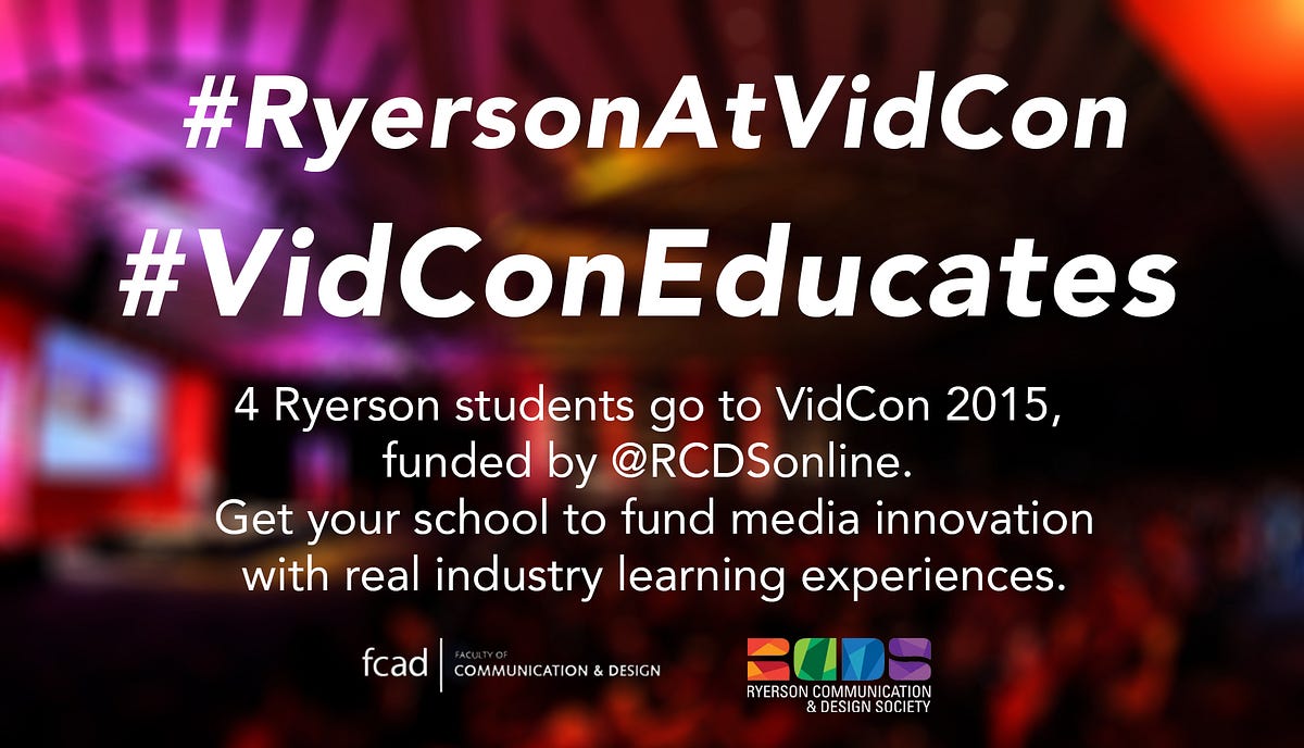 Why #RyersonAtVidCon Matters To More Than Just 4 Ryerson Students | by ...