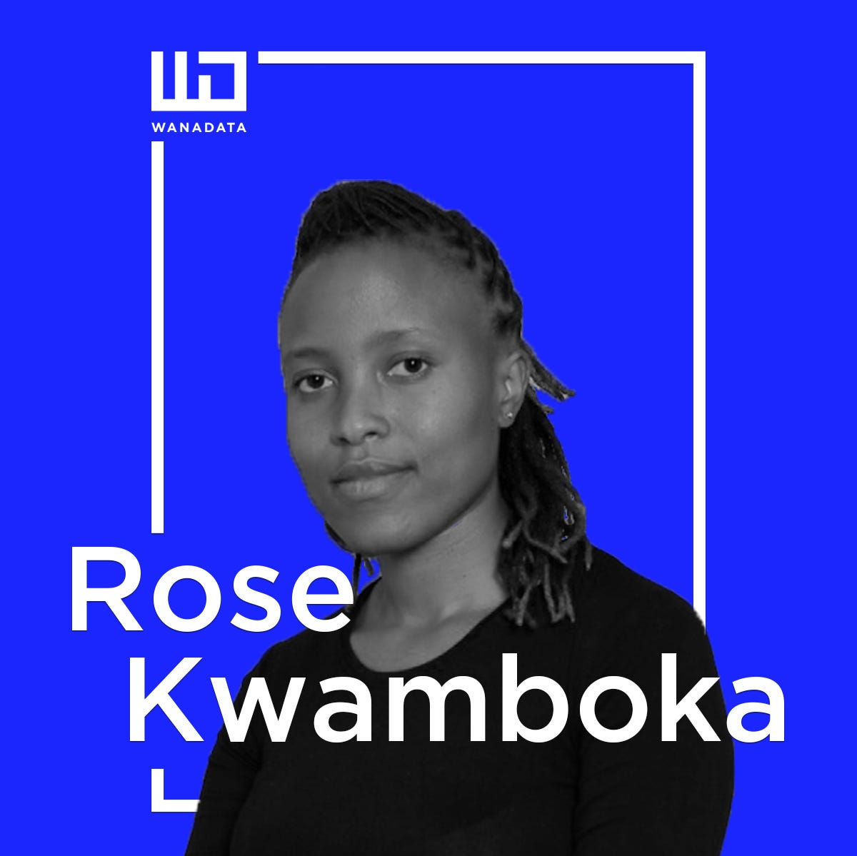 Rose Kwamboka - WanaData Africa - Medium