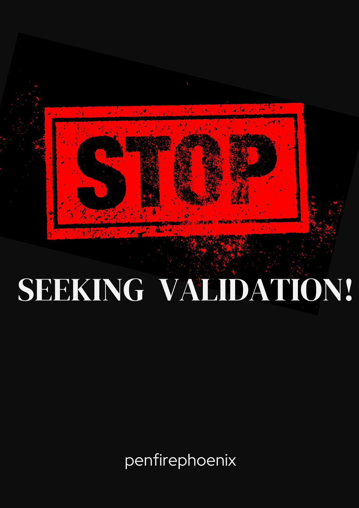Stop Seeking Validation: A Guide to Boosting Self-Esteem and ...