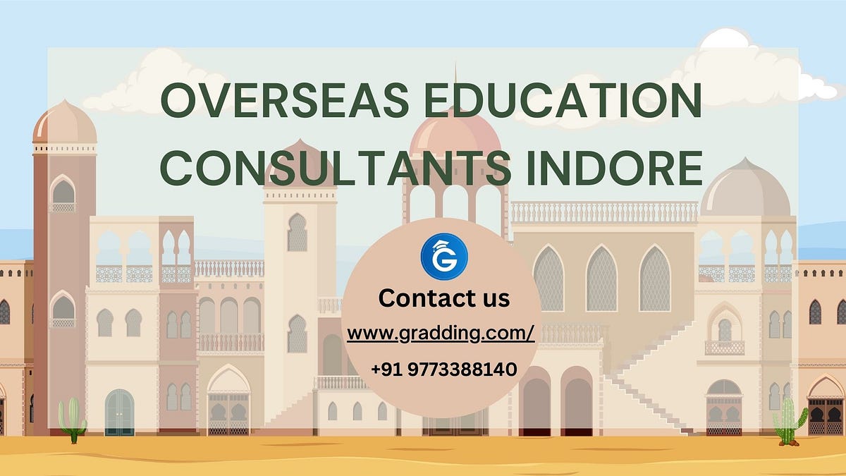 overseas education consultants indore - ELIANA Jannifer - Medium