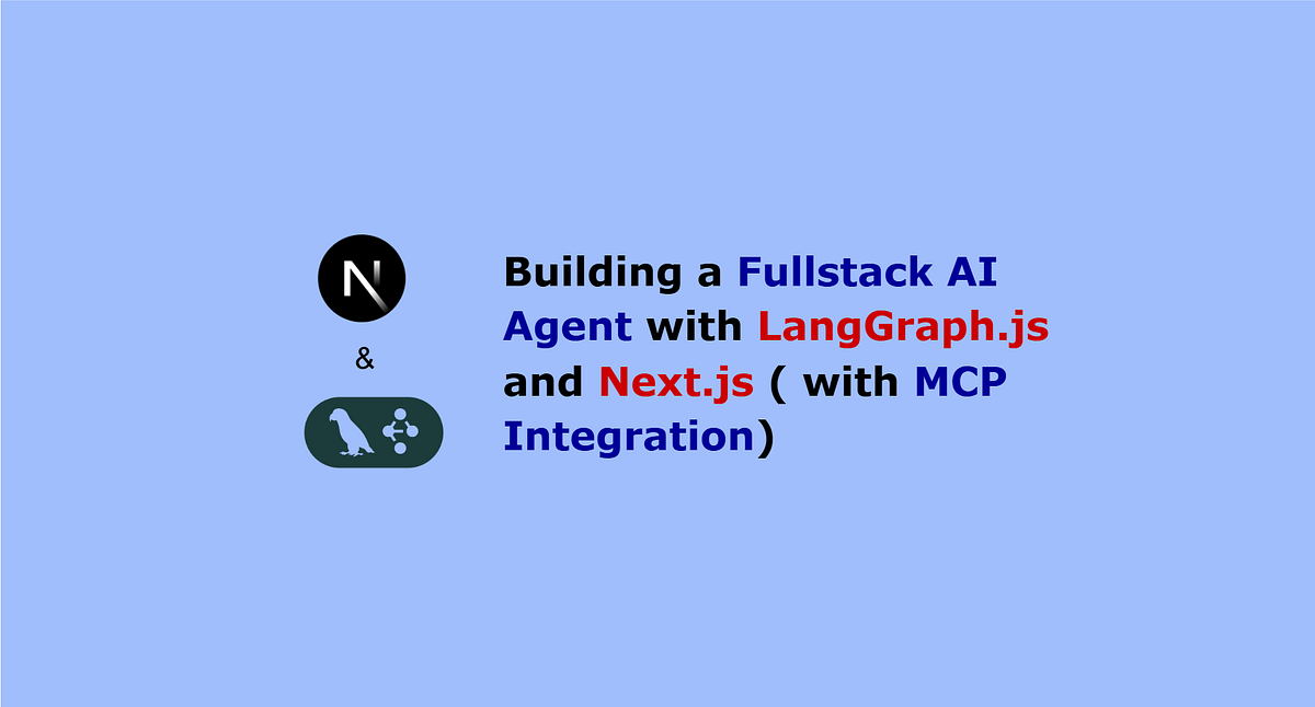 Building a Fullstack AI Agent with LangGraph.js and Next.js: MCP & HITL | by Ali Ibrahim | Medium