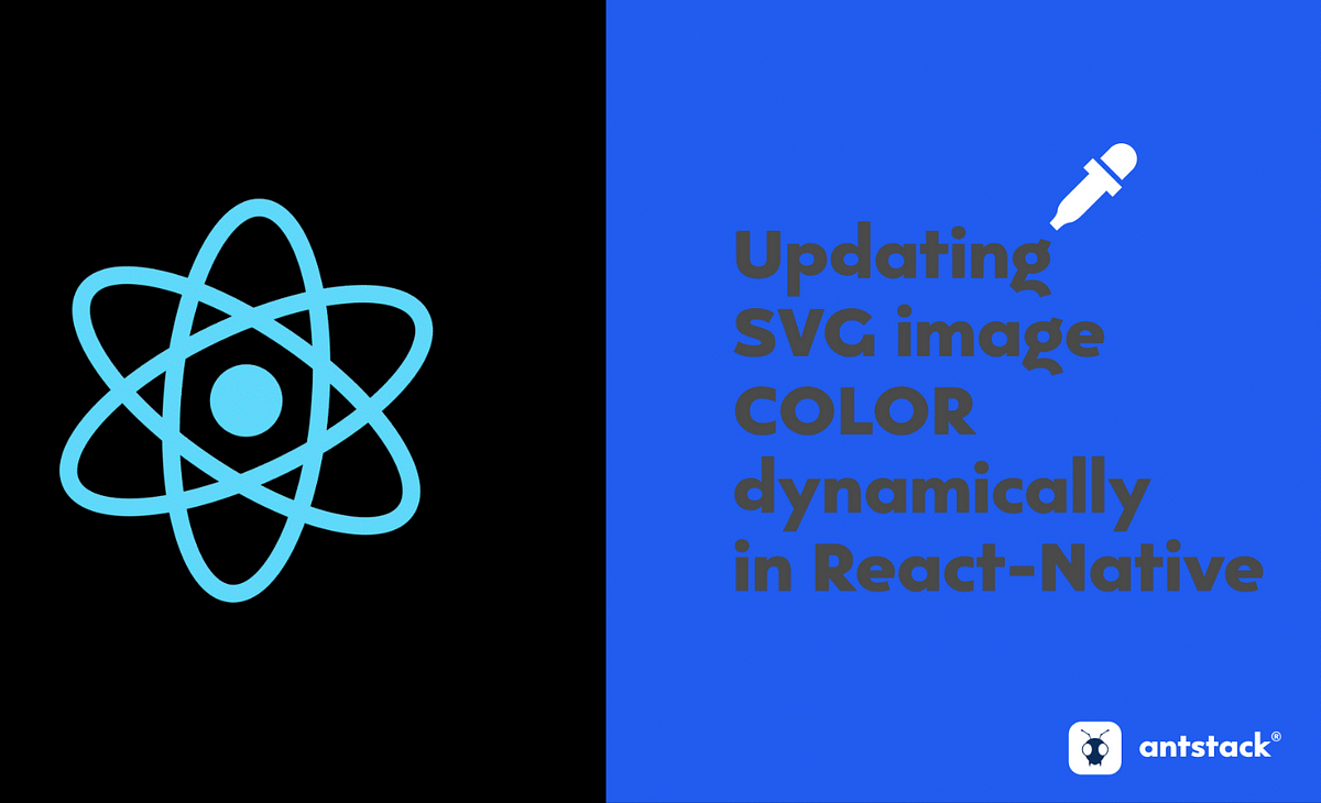 Updating SVG image color dynamically in React-Native | AntStack ... Updating SVG image color dynamically in React-Native | AntStack ...