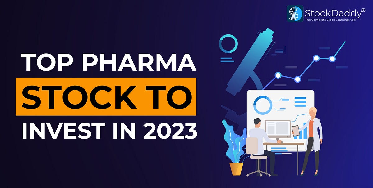 Best Pharma Stocks In India To Buy In 2023 - aditya gupta - Medium