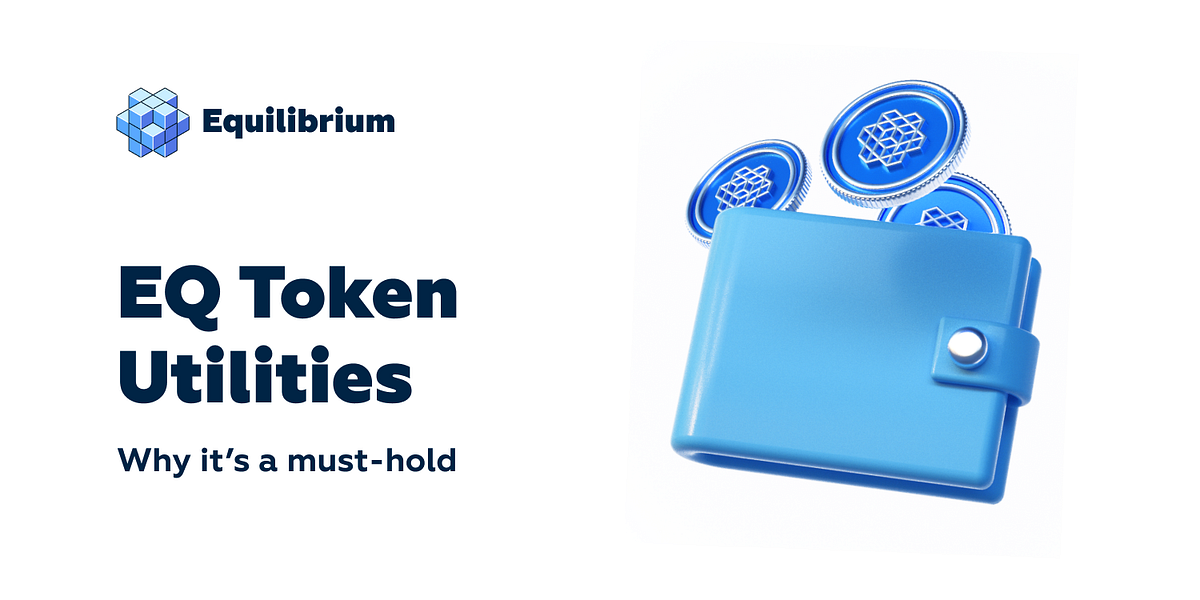 Exploring EQ Token Utilities: Why It’s a Long-Term Hold | by ...