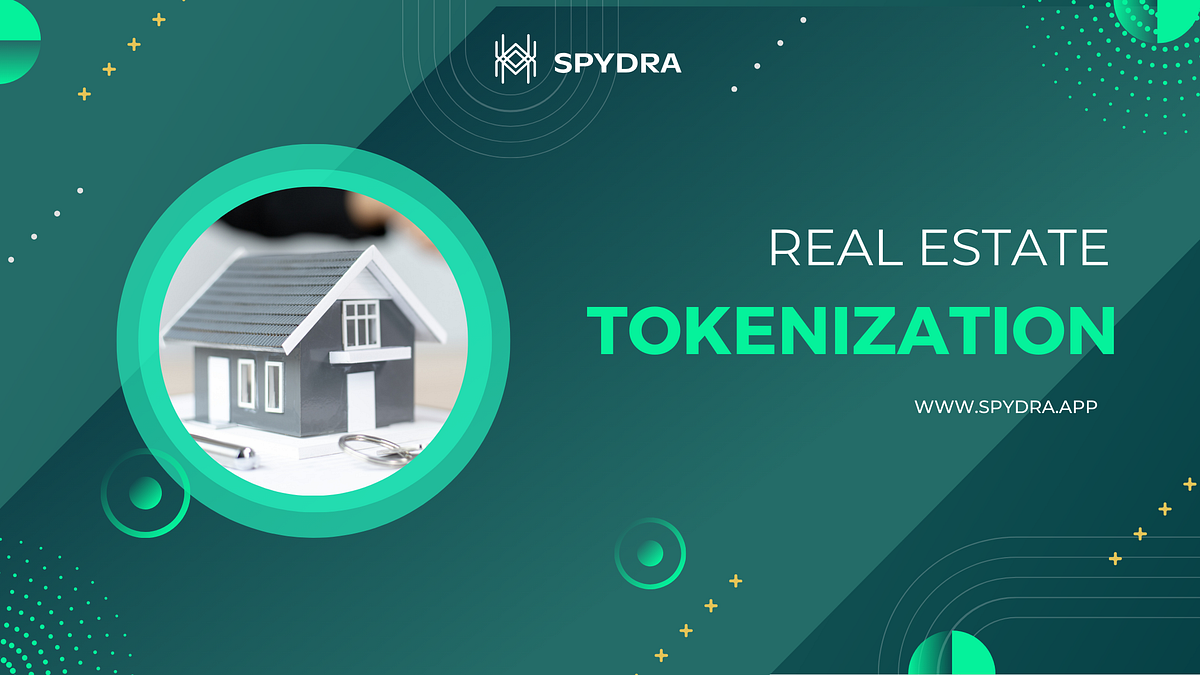 The Future of Real Estate: Exploring the Benefits of Tokenizing Property Assets | by Spydra ...