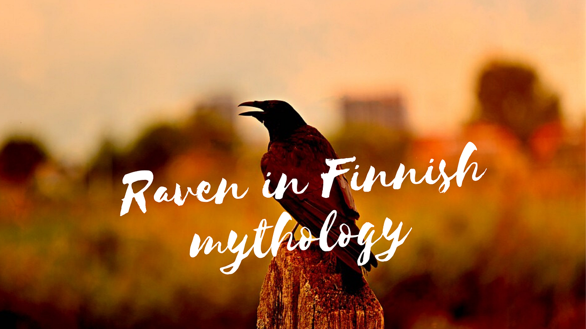Ravens in Finnish mythology and folklore | by Niina Pekantytär | Medium