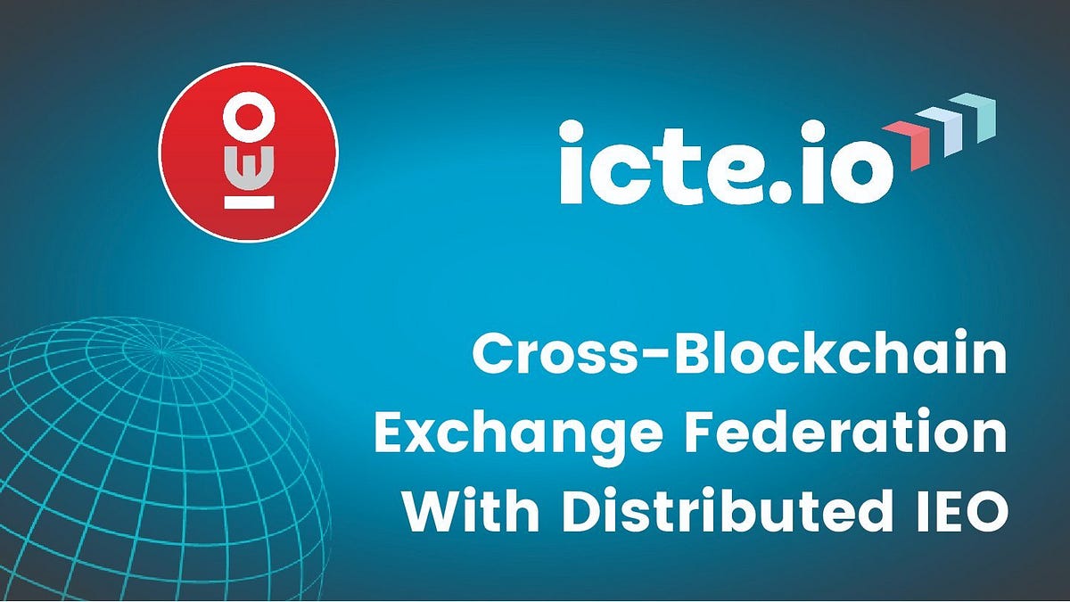 ICTE Decentralized Exchange. ICTE is coming soon! The premier… | by ...