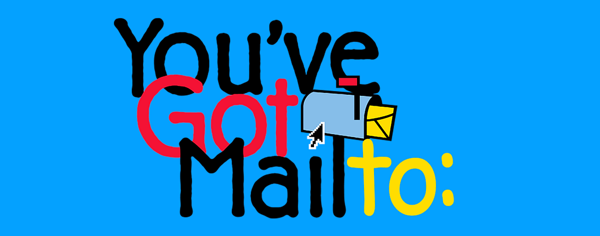 You’ve Got Mailto: A Smarter Way to Connect with Your Users | by Nick ...