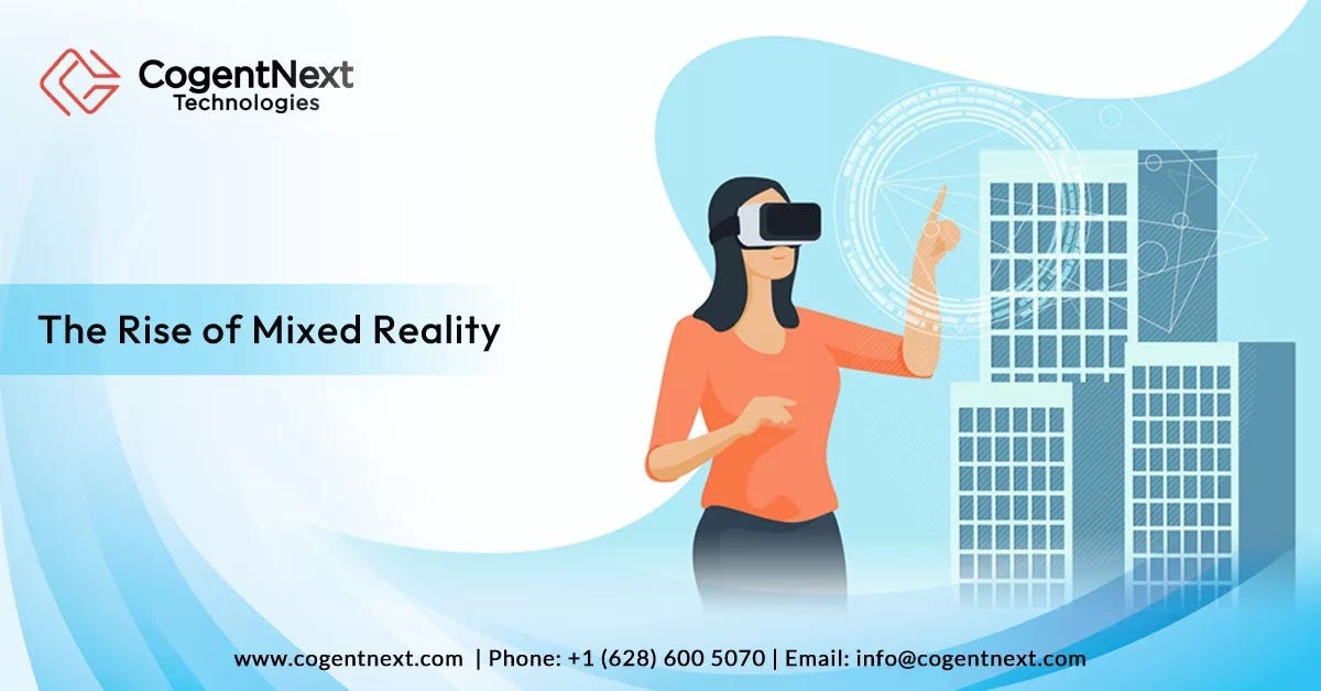 Emerging Horizons: Exploring the Ascendance of Mixed Reality | by ...