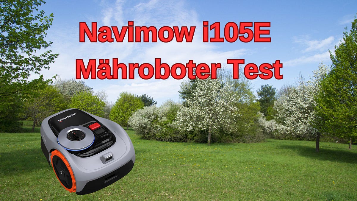 Navimow i105E Mähroboter Test | Medium