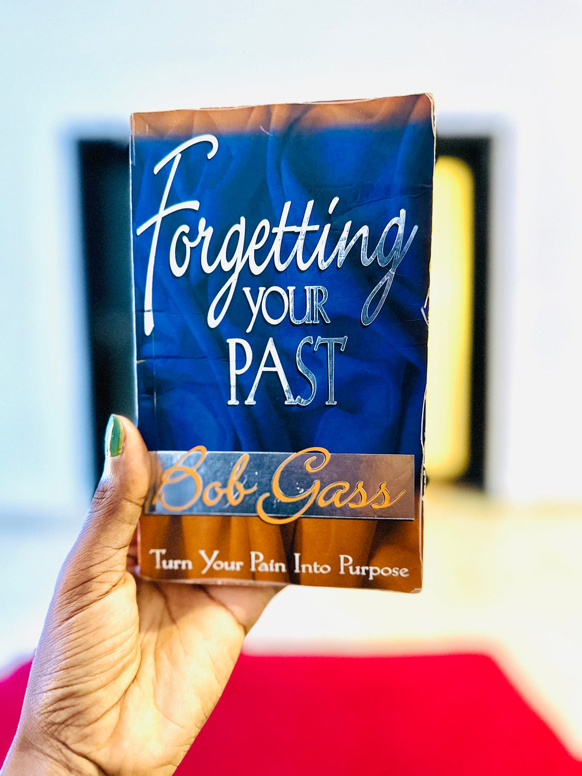 Book Review: Forgetting Your Past by Bob Gass | by Adedamola Kolawole ...