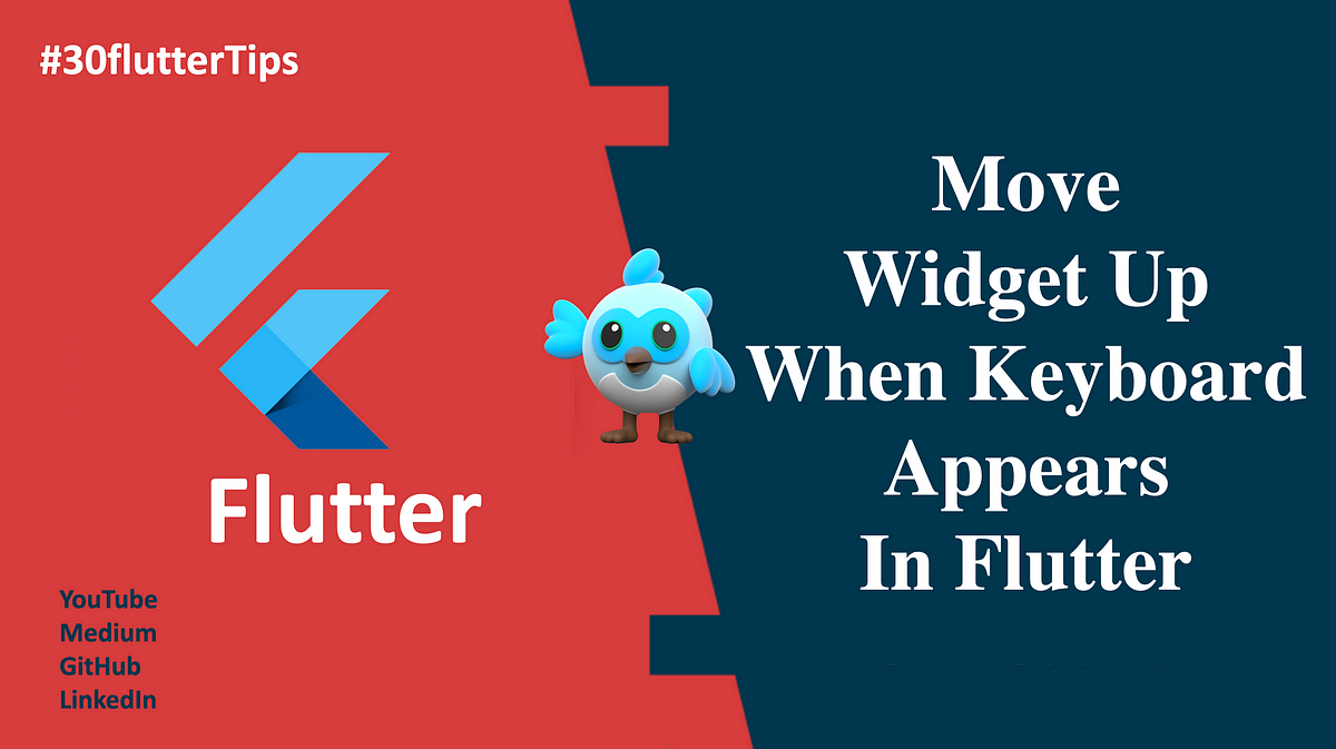 30 Flutter Tips Ft26 Move Widget Up When Keyboard Appears In Flutter