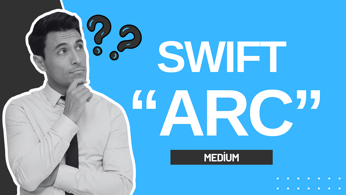 Swift ARC Nedir?. ARC Nedir? | by Ahmet Berkay Yalçın | Kariyer.net ...