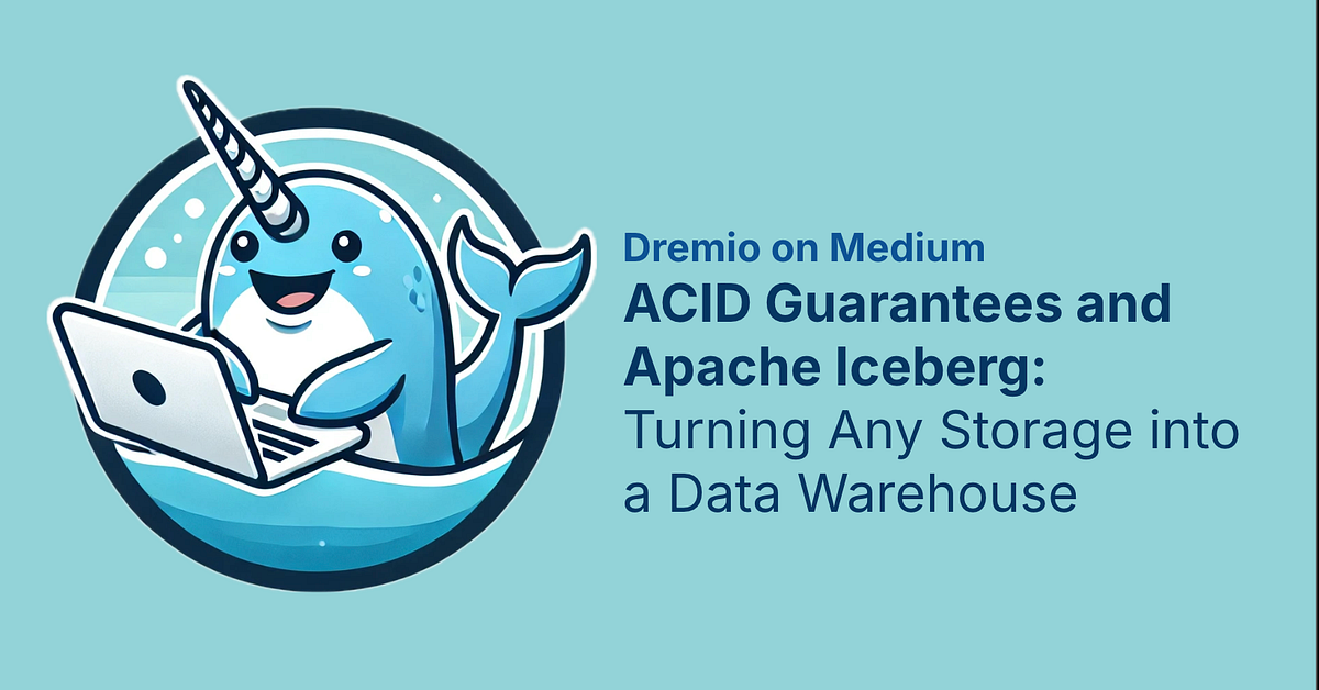 ACID Guarantees and Apache Iceberg: Turning Any Storage into a Data ...