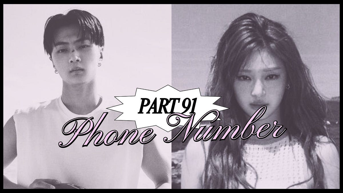 91. Phone Number | by Bee | Jun, 2024 | Medium