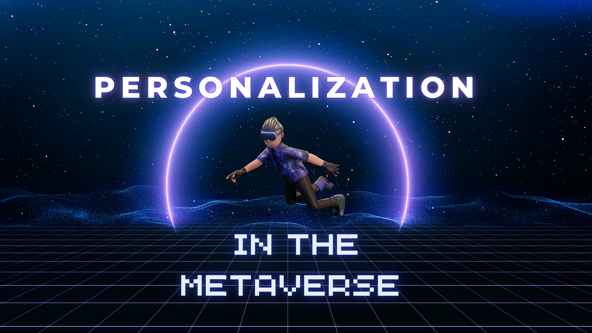 Personalization in the Metaverse: How GPT and AI are Changing the Game ...