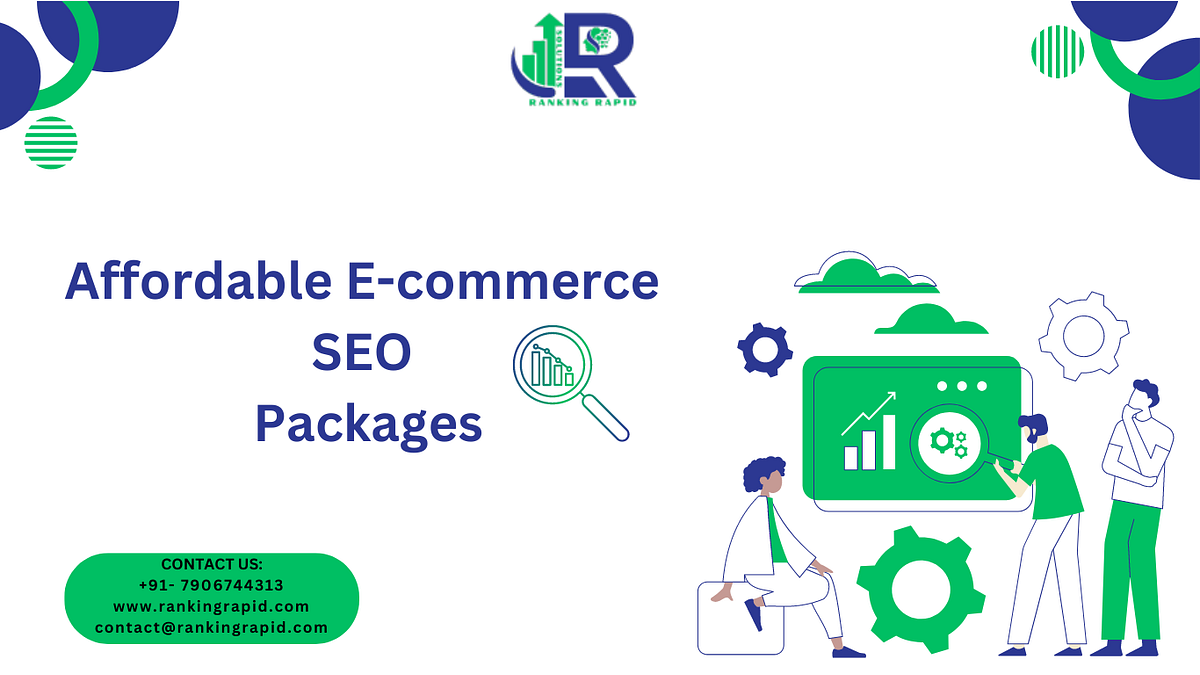 Affordable E-commerce SEO Packages: Ranking Rapid | by Mansi Nimbrania | Jun, 2024 | Medium